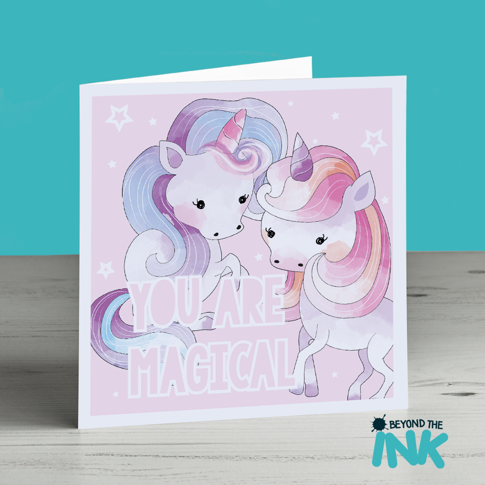 You Are Magical Unicorn Valentines Card | Beyond The Ink