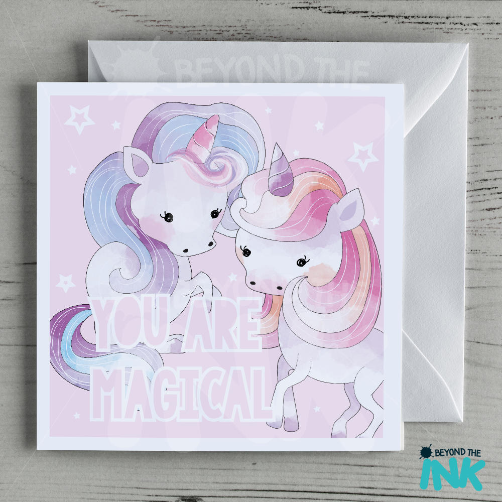 You Are Magical Unicorn Valentines Card | Beyond The Ink